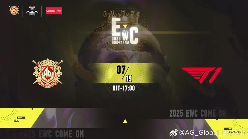 [流言板]明天下午五点EWC四强战将面对T1，AG.AL官方发布赛前海报-英雄联盟丨LPL-虎扑社区